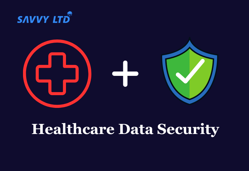 Healthcare Data Security: Protecting Sensitive Patient Information in ...